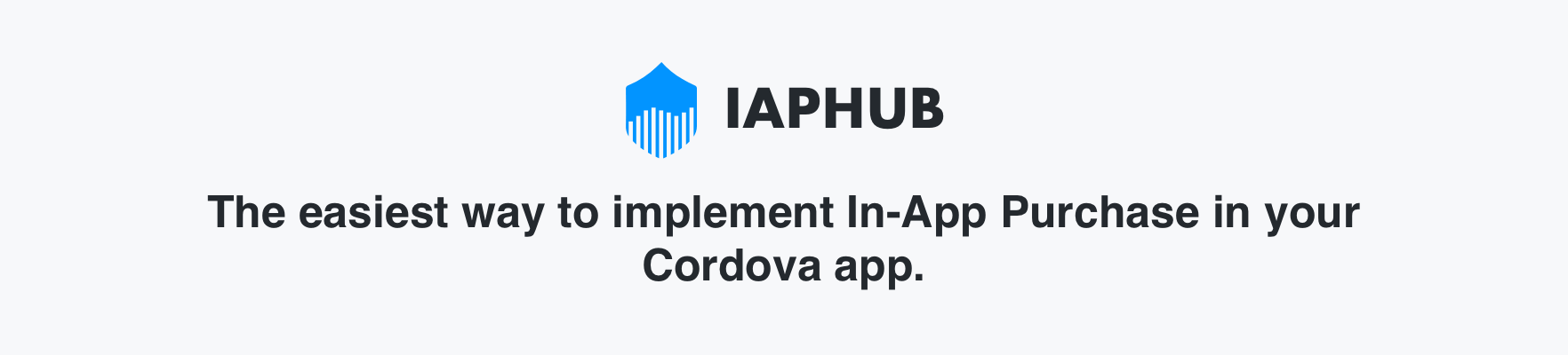 GitHub - iaphub/cordova-plugin-iaphub: The easiest way to implement IAP (In-app purchase) in ...